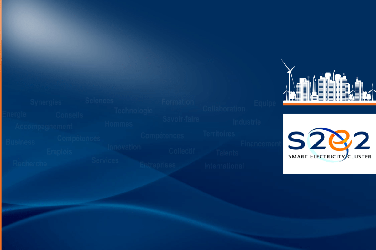Pôle S2E2 : Accélérateur de croissance / Réseau / Energie / Innovation ...